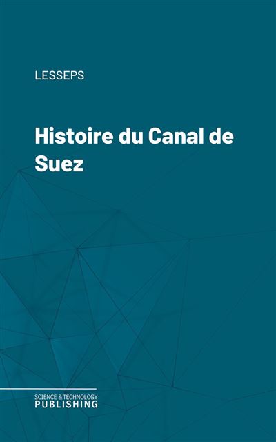 Histoire du Canal de Suez - ebook (ePub) - Lesseps - Achat ebook | fnac