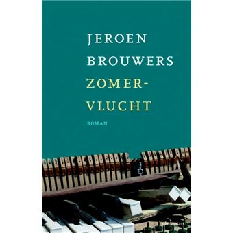 Zomervlucht - broché - Jeroen Brouwers - Achat Livre | fnac