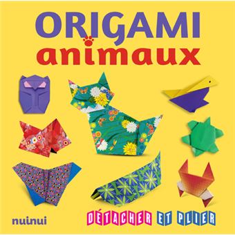 Origami Animaux - Détacher et plier - broché - Collectif - Achat Livre ...