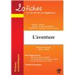 20 fiches sur les oeuvres au programme l'aventure thème de français ...