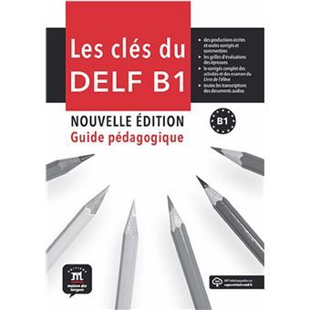 Les Clés Du Nouveau Delf - Guide du professeur avec 1 CD MP3 - Nouvelle édition - Les clés du ...
