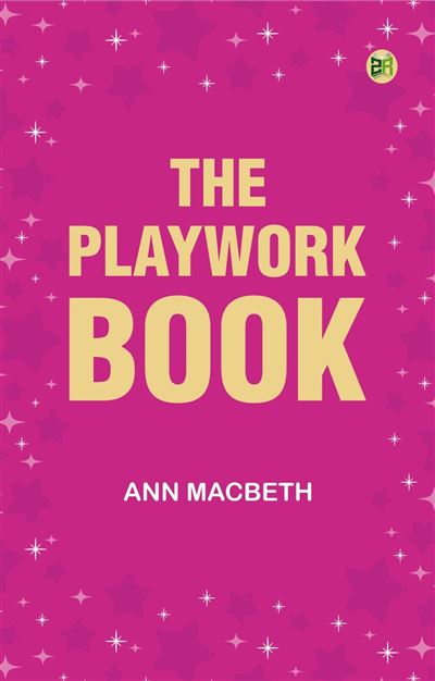The Playwork Book - ebook (ePub) - Ann Macbeth - Achat ebook | fnac