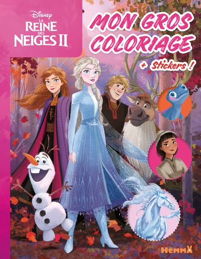 La Reine Des Neiges - + stic - Disney La Reine des Neiges 2 - Mon gros coloriage + stickers ...