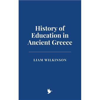 History of Education in Ancient Greece - ebook (ePub) - Liam Wilkinson ...