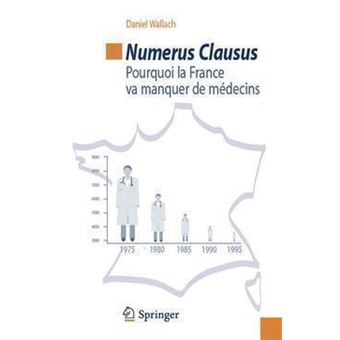Numerus clausus Pourquoi la France va manquer de médecins. - Poche ...