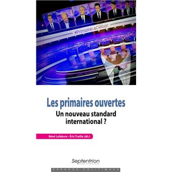 Les primaires ouvertes Un nouveau standard international ? - broché ...