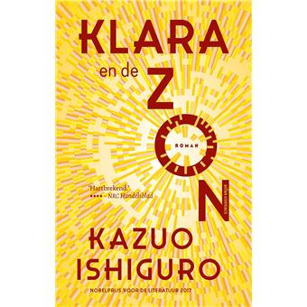 KLARA EN DE ZON - broché - Kazuo Ishiguro, Peter Bergsma - Achat Livre ...
