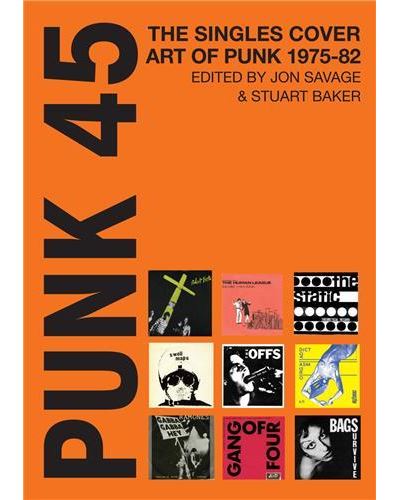 Punk 45 /anglais the singles cover art of punk 1976-80 - broché - Jon ...