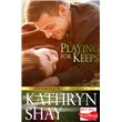 Playing For Keeps - ebook (ePub) - Kathryn Shay - Achat ebook | fnac