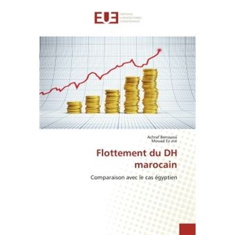 Flottement du DH marocain - broché - Achraf Benssassi - Achat Livre | fnac