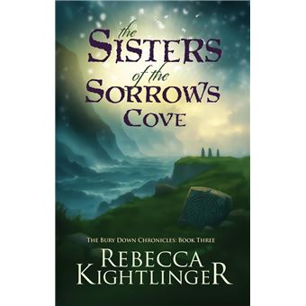 The Sisters of The Sorrows Cove - Dernier livre de Rebecca Kightlinger ...