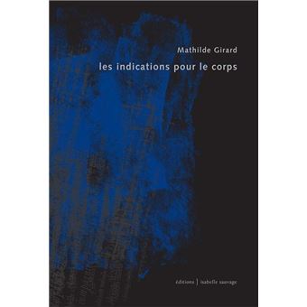 Les indications pour le corps - broché - Mathilde Girard - Achat Livre ...