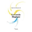 Le Cercle Magique - broché - Julie B., Béatrice B., Livre tous les ...