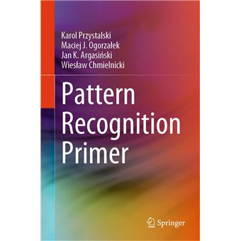 Pattern Recognition Primer - ebook (ePub) - Karol Przystalski, Maciej J ...
