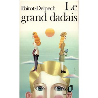 Le grand dadais - Poche - Bertrand Poirot-Delpech - Achat Livre | fnac