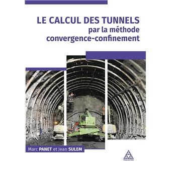 Le calcul des tunnels par la méthode convergence-confinement - broché ...