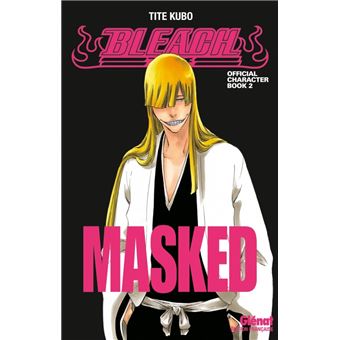 Bleach - Bleach Data book - Masked - Kubo Tite - broché - Achat Livre | fnac