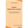 Khiam, prison de la honte Récits d'une résistance à vingt-deux ans d ...