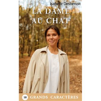 La dame au chat - broché - Isabelle Desbenoit - Achat Livre ou ebook | fnac