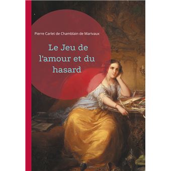 Le Jeu de l'amour et du hasard Quiproquos et séduction - une comédie ...