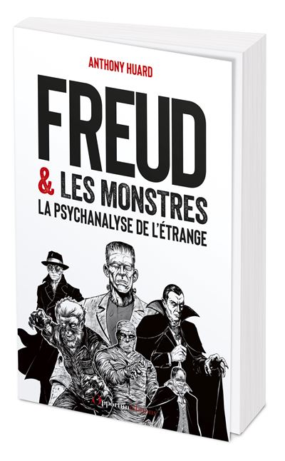 Freud et les monstres - broché - Anthony Huard, Livre tous les livres à ...