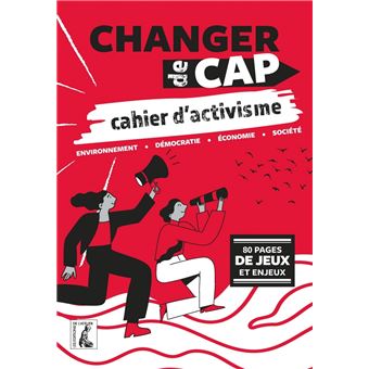 Changer de cap, cahier d'activisme - D'autres choix, un autr - broché - Collectif - Achat Livre ...
