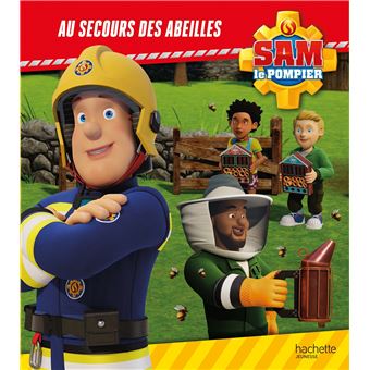 Sam Le Pompier - Album RC - Sam le pompier - Au secours des abeilles ...