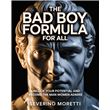 The Bad Boy Formula for ALL Unlock Your Potential and Become the Man ...