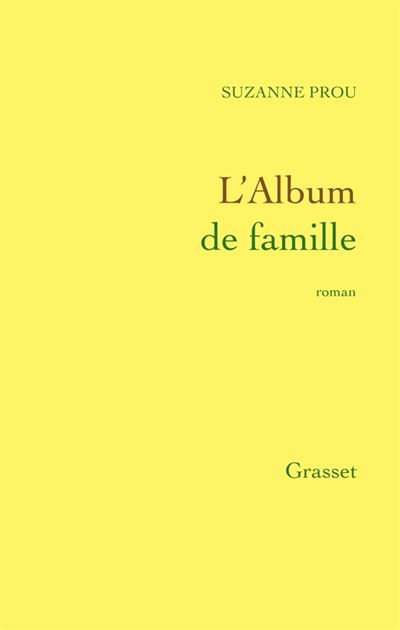 L'album de famille - broché - Suzanne Prou - Achat Livre ou ebook | fnac