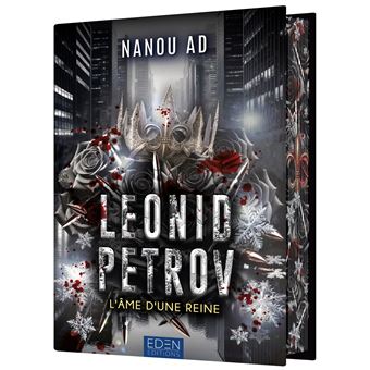 Leonid Petrov T2 L'âme d'une Reine - Dernier livre de Nanou Ad ...