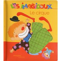 Livre Cirque pour tout-petit Page 3 - Tout l'univers Livre 0 à 3 ans ...