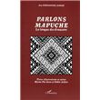 Parlons mapuche La langue des Araucans - broché - Ana Fernandez-Garay ...