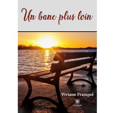 Un banc plus loin - broché - Viviane Franqué - Achat Livre | fnac