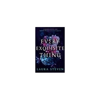 EVERY EXQUISITE THING - broché - Laura Steven - Achat Livre ou ebook | fnac