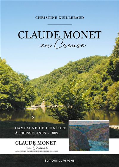 Claude monet en creuse - broché - Claude Monet, Christine Guillebaud ...