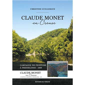 Claude monet en creuse - broché - Claude Monet, Christine Guillebaud ...