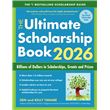 The Ultimate Scholarship Book 2026 Billions of Dollars in Scholarships ...