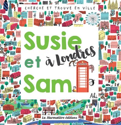 Susie et Sam - Susie et Sam à Londres - MAKINE - broché - Achat Livre ...