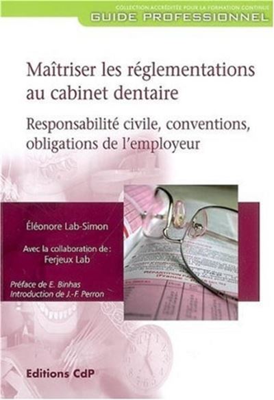 Maîtriser les réglementations au cabinet dentaire Responsabilité civile ...
