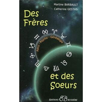 Des frêres et des soeurs - broché - Martine Barbault, Catherine Gestas ...