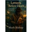 Letters Before Death: A Testament to the Woman Who Never Returned ...