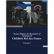 Childéric Roi des Francs Volume 1 - broché - Anne-Marie De Beaufort d ...