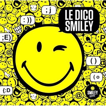 Ma Vie En Smiley - Dico Smiley 2015 - Smileyworld - broché - Achat ...