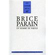 Brice Parain, un homme de parole Un homme de parole - broché ...