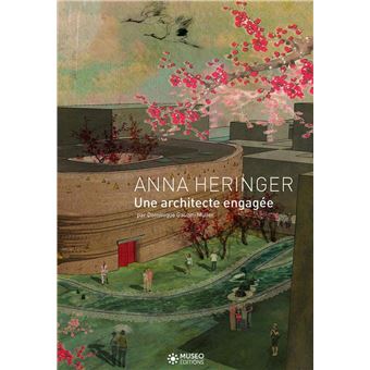 Anna Heringer - broché - Dominique Gauzin-Müller, Anna Heringer - Achat ...