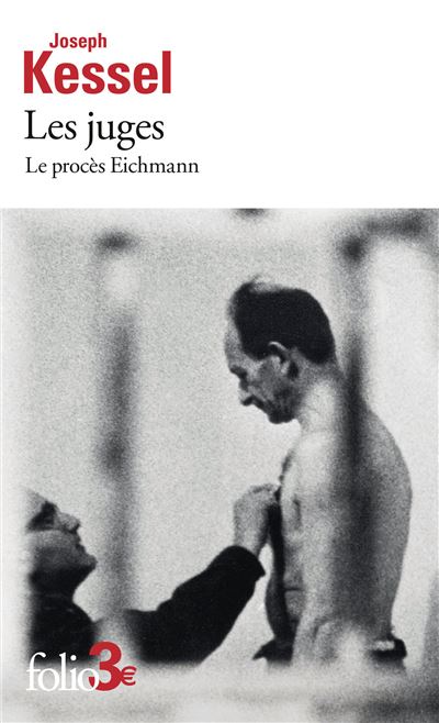 Les juges Le procès Eichmann - Poche - Joseph Kessel - Achat Livre | fnac
