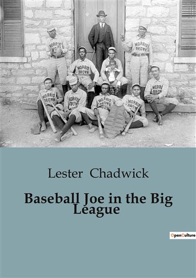 Baseball Joe in the Big League A Young Pitcher's Journey to the Major ...