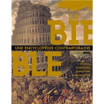 La Bible Une encyclopédie contemporaine - relié - Sophie Ramond, Thomas ...