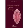 L'amour courtois de Marie de Champagne - broché - Colette Dumas - Achat ...
