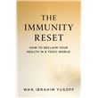 The Immunity Reset How to Reclaim Your Health in a Toxic World - ebook ...